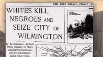 Wilmington's Lie: The Murderous Coup of 1898 and the Rise of White ...